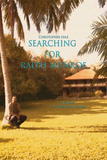 Searching for Ralph Munroe (2023): Where to Watch and Stream Online ...