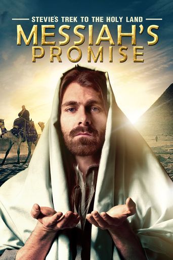 Stevie's Trek to the Holy Land: Messiah's Promise (2014): Where to ...