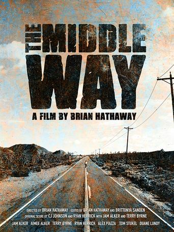 The Middle Way (2025): Where to Watch and Stream Online | Reelgood