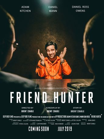 Friend Hunter (2019): Where to Watch and Stream Online | Reelgood