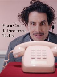 Your Call Is Important to Us: Where to Watch and Stream Online | Reelgood