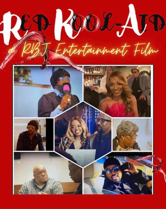 Red Kool-Aid (2023): Where to Watch and Stream Online | Reelgood