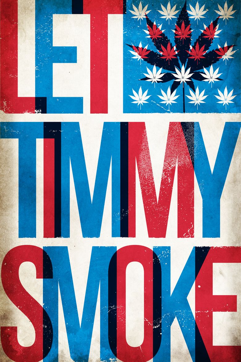 Let Timmy Smoke (2014) - Where to Watch It Streaming Online | Reelgood