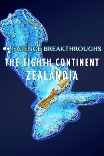 The Eighth Continent: Zealandia (2017): Where to Watch and Stream ...