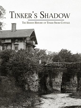 Tinker's Shadow: The Hidden History of Tinker Swiss Cottage (2018 ...