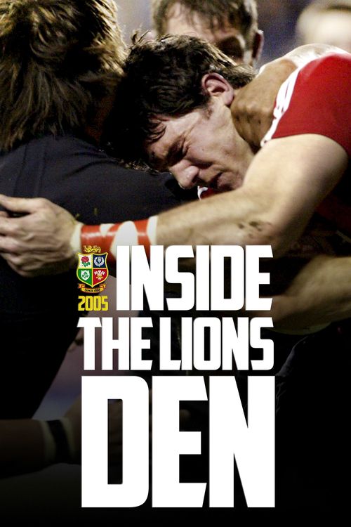 New Zealand 2005 - Inside The Lions Den (2005): Where to Watch and ...