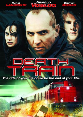 Death Train (2006): Where to Watch and Stream Online | Reelgood