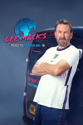Lee Mack Road to Soccer Aid (2021): Where to Watch and Stream Online ...