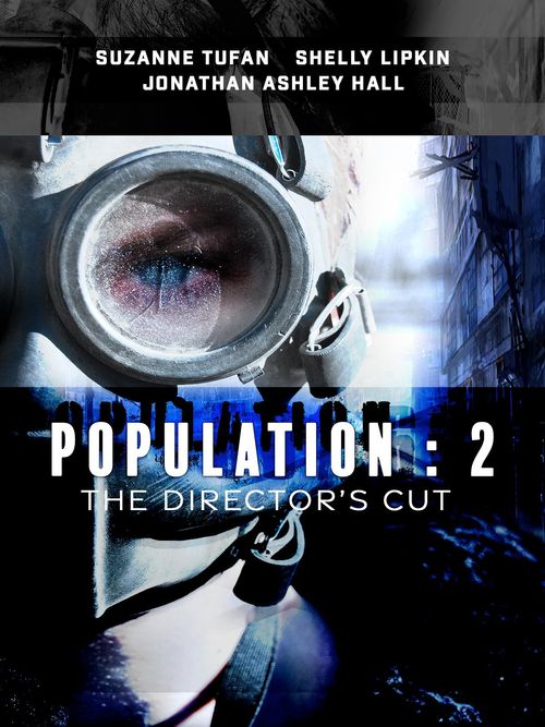 Population 2 the Director's Cut (2023): Where to Watch and Stream ...