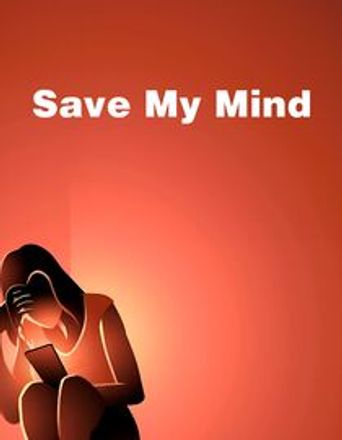 Save My Mind. 2023: Where to Watch and Stream Online | Reelgood