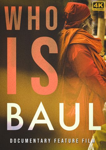 Who is Baul (2021): Where to Watch and Stream Online | Reelgood