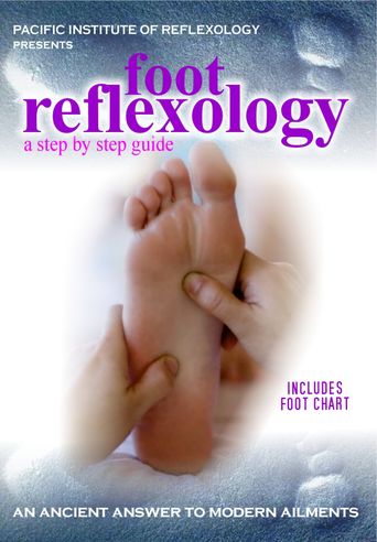 Foot Reflexology: A Step by Step Guide (2009): Where to Watch and ...
