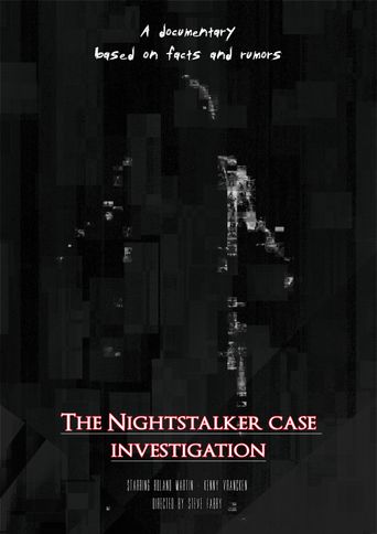 The Nightstalker case - Investigation: Where to Watch and Stream Online ...