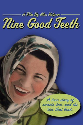 Nine Good Teeth (2002): Where to Watch and Stream Online | Reelgood