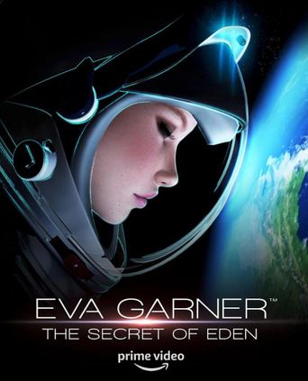 Eva Garner the Secret of Eden (2021): Where to Watch and Stream Online ...
