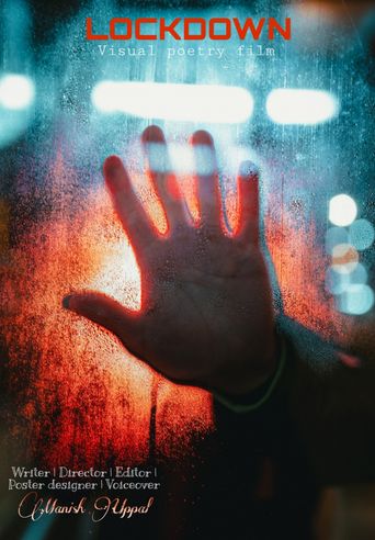 Lockdown - Visual Poetry Film (2021): Where to Watch and Stream Online ...