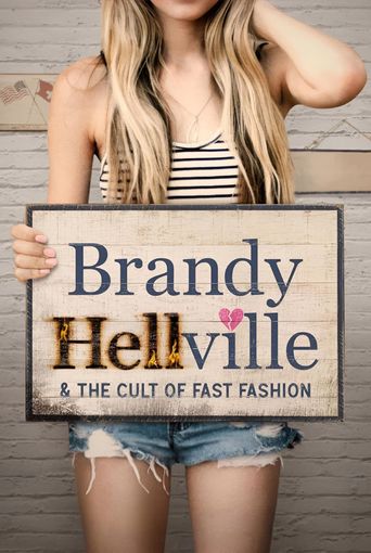 Brandy Hellville & the Cult of Fast Fashion (2024): Where to Watch and ...