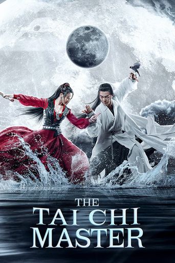 The Tai Chi Master (2022): Where to Watch and Stream Online | Reelgood