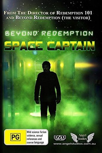 Beyond Redemption: Space Captain (2014): Where to Watch and Stream ...