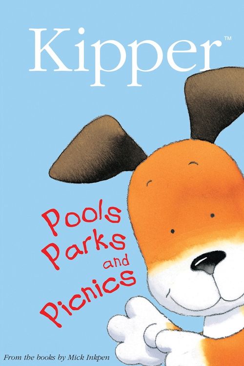 Kipper: Pools, Parks, & Picnics (1997): Where to Watch and Stream ...