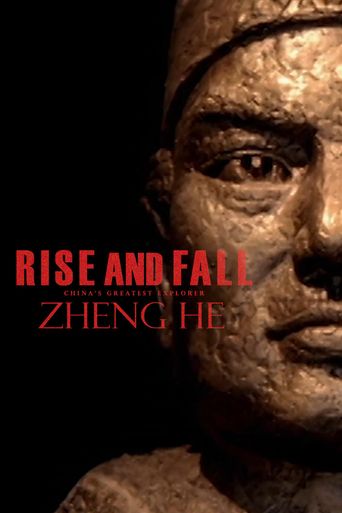 Rise and Fall: China's Greatest Explorer (Zheng He) (2024): Where to ...