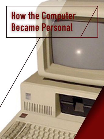 How the Computer Became Personal (2009): Where to Watch and Stream ...