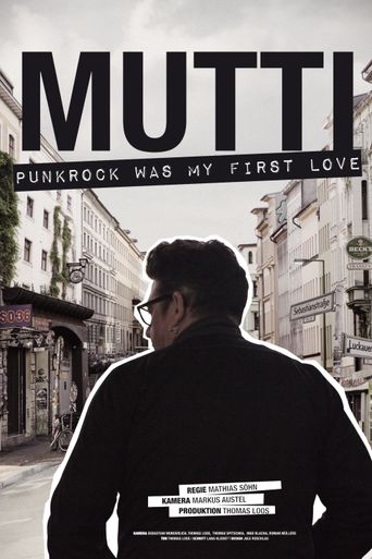 Mutti - Punkrock was my first love (2016): Where to Watch and Stream ...