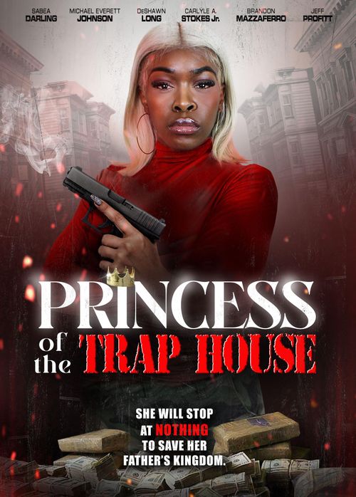 Princess of the Trap House (2024): Where to Watch and Stream Online | Reelgood