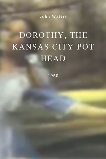 Dorothy, the Kansas City Pot Head (1968): Where to Watch and Stream ...