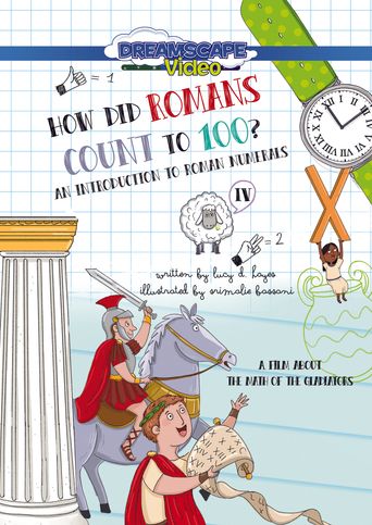 How Did Romans Count to 100? (2022): Where to Watch and Stream Online ...