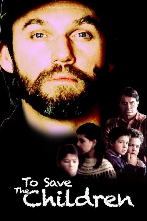 To Save the Children (1994): Where to Watch and Stream Online | Reelgood