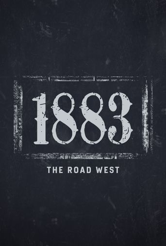 1883: The Road West (2022): Where to Watch and Stream Online | Reelgood