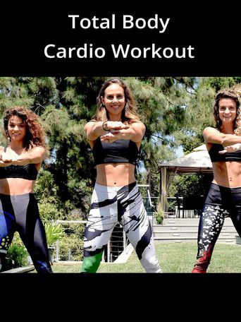 Total Body Cardio Workout: Where to Watch and Stream Online | Reelgood