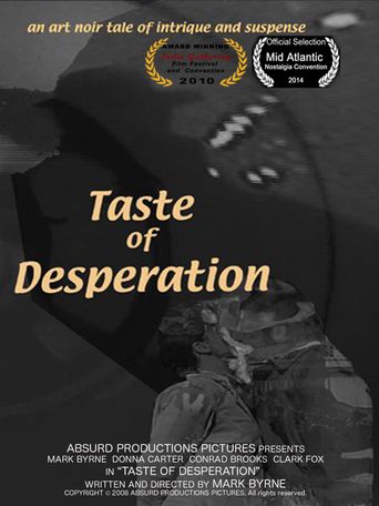 Taste of Desperation (2009): Where to Watch and Stream Online | Reelgood