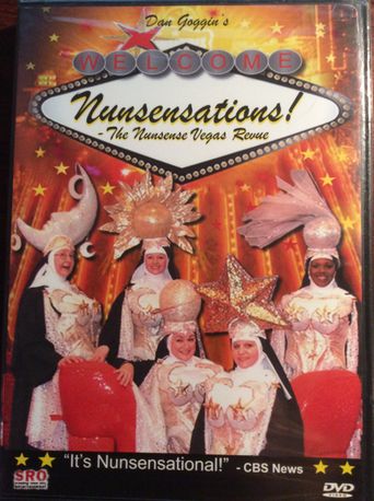 Nunsensations! - The Nunsense Vegas Revue (2007): Where to Watch and ...