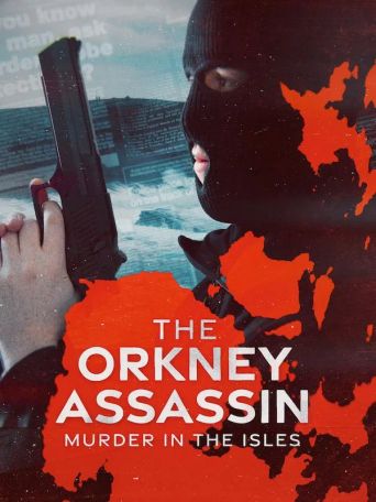 The Orkney Assassin: Murder in the Isles (2025): Where to Watch and Stream Online | Reelgood