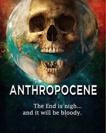 Anthropocene (2020): Where to Watch and Stream Online | Reelgood
