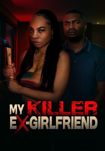 My Killer Ex Girlfriend (2025): Where to Watch and Stream Online | Reelgood