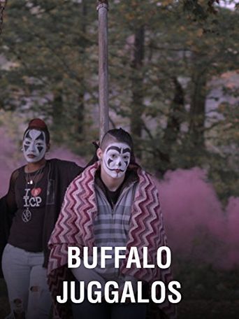 Buffalo Juggalos (2014): Where to Watch and Stream Online | Reelgood