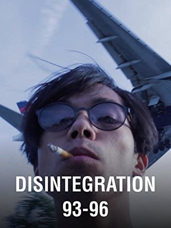 Disintegration 93-96: Where to Watch and Stream Online | Reelgood