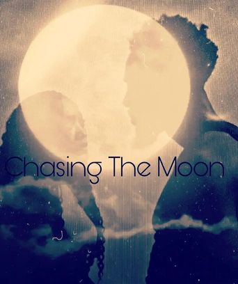 Chasing the Moon: Where to Watch and Stream Online | Reelgood