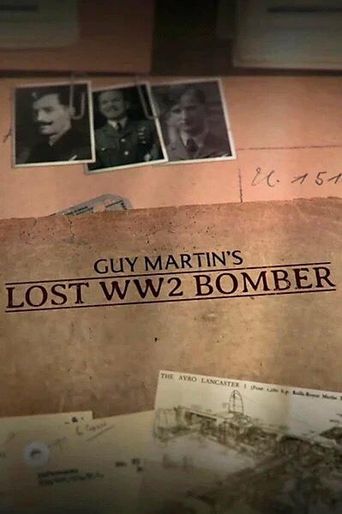 Guy Martin's Lost WW2 Bomber (2024): Where to Watch and Stream Online ...