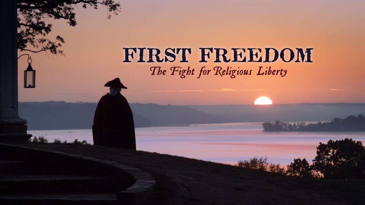 First Freedom: The Fight for Religious Liberty (2012): Where to Watch ...