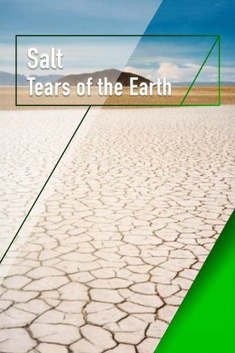 Salt - Tears of the Earth (2001): Where to Watch and Stream Online ...