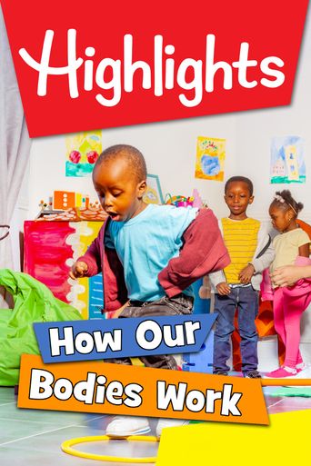 Highlights: How Our Bodies Work (2022): Where to Watch and Stream ...