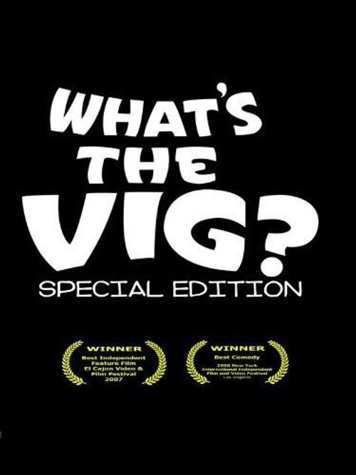 What's the Vig? (2006): Where to Watch and Stream Online | Reelgood