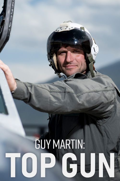 Guy Martin: Top Gun (2024): Where to Watch and Stream Online | Reelgood