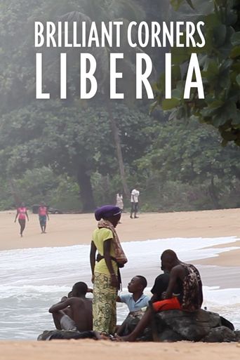 Brilliant Corners : Liberia (2014): Where to Watch and Stream Online | Reelgood