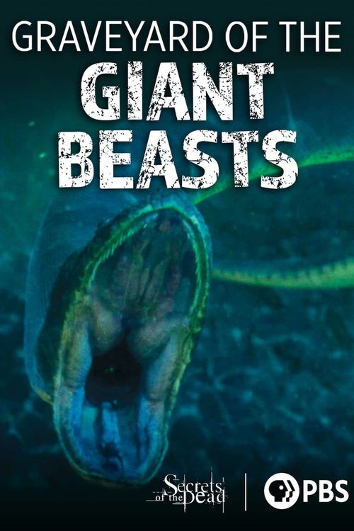 Secrets of the Dead: Graveyard of the Giant Beasts: Where to Watch and Stream Online | Reelgood