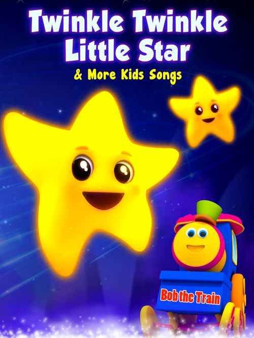 Twinkle Twinkle Little Star & More Kids Songs (Bob the Train) (2019 ...